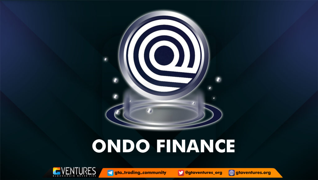 Ondo Finance là gì? Ngân hàng đầu tư mở và phi tập trung trên ...