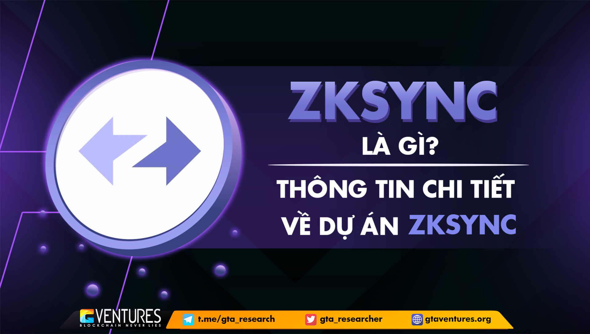 zkSync là gì? Thông tin chi tiết về dự án zkSync | Cập nhật tin tức đầu ...